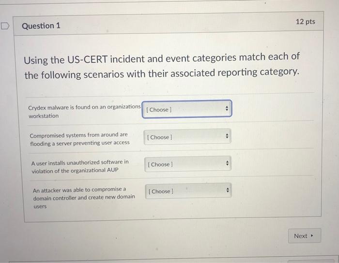 D 12 pts Question 1 Using the US-CERT incident and | Chegg.com