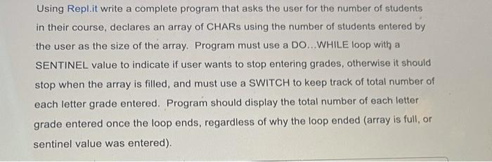 Solved Using Repl.it write a complete program that asks the | Chegg.com
