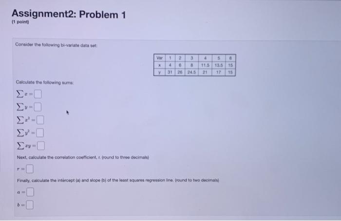 Solved Assignment2: Problem 1 (1 point) Consider the | Chegg.com