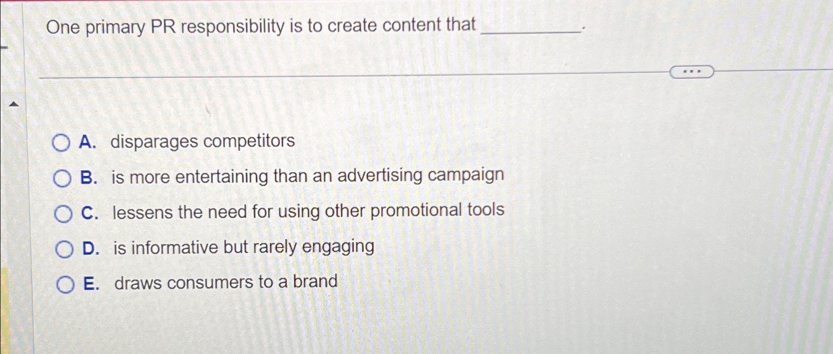 Solved One primary PR responsibility is to create content | Chegg.com