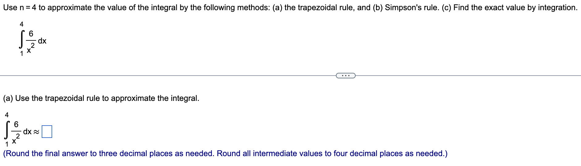 Solved Use n=4 ﻿to approximate the value of the integral by | Chegg.com
