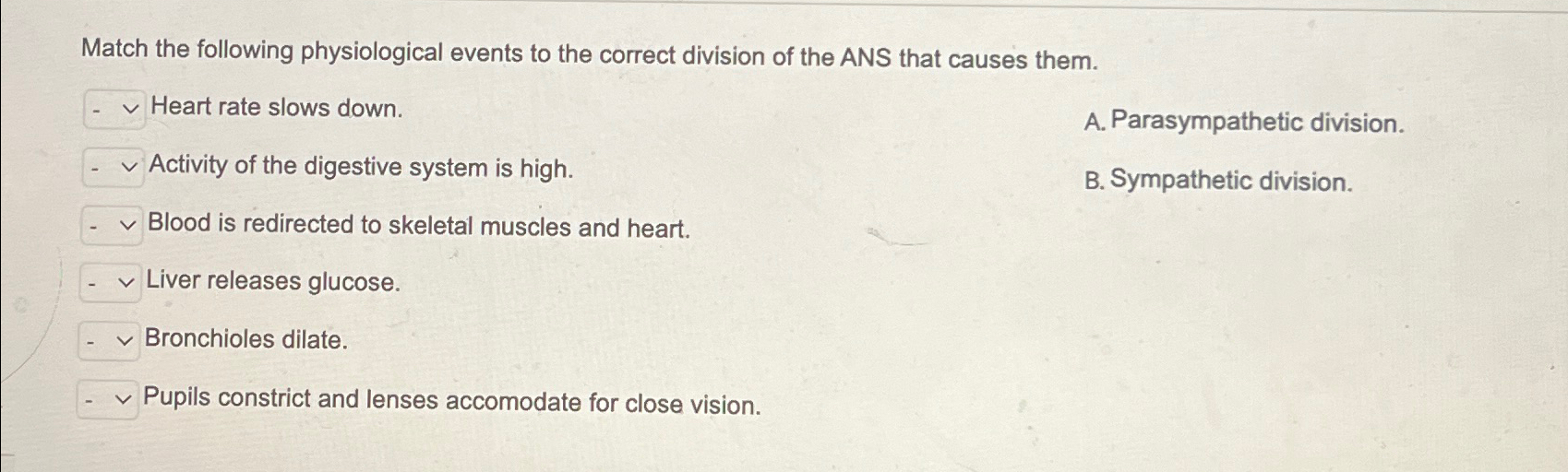 Solved Match the following physiological events to the | Chegg.com