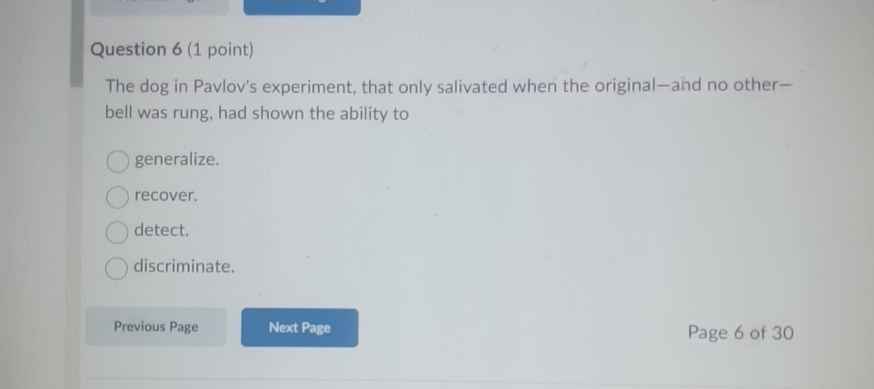 Solved Question 6 (1 ﻿point)The dog in Pavlov's experiment, | Chegg.com