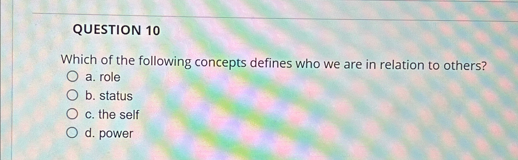 Solved QUESTION 10Which of the following concepts defines | Chegg.com