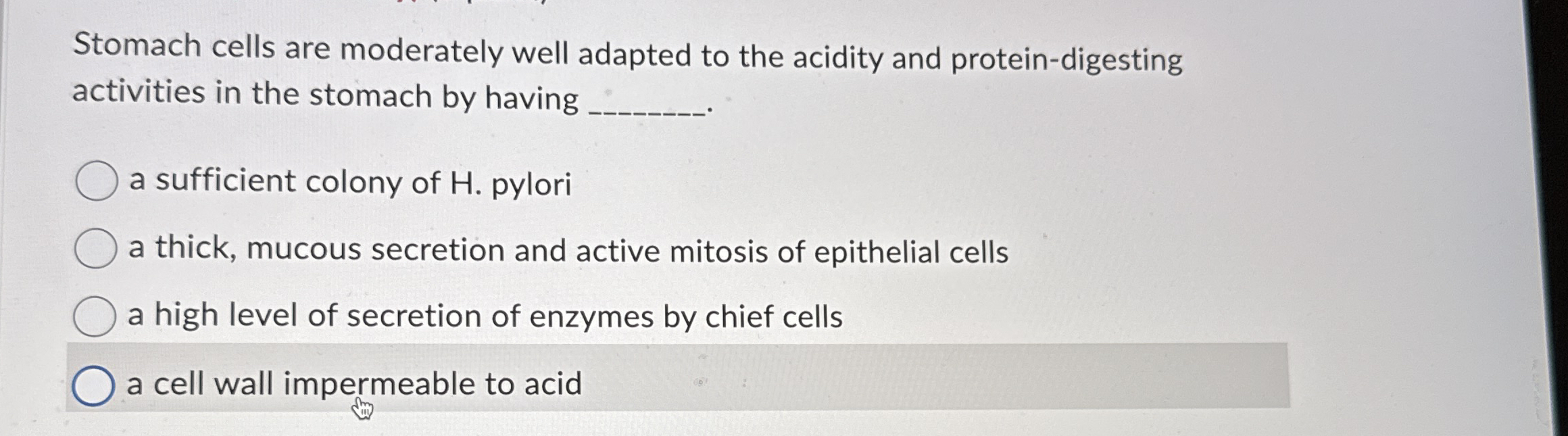 Solved Stomach cells are moderately well adapted to the | Chegg.com