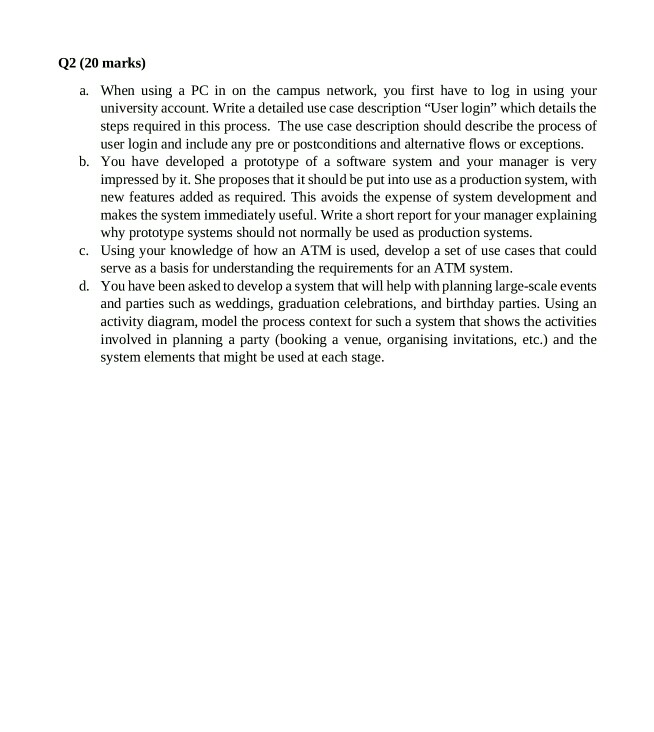 Solved Q1 (20 Marks) a. Explain why professional software | Chegg.com