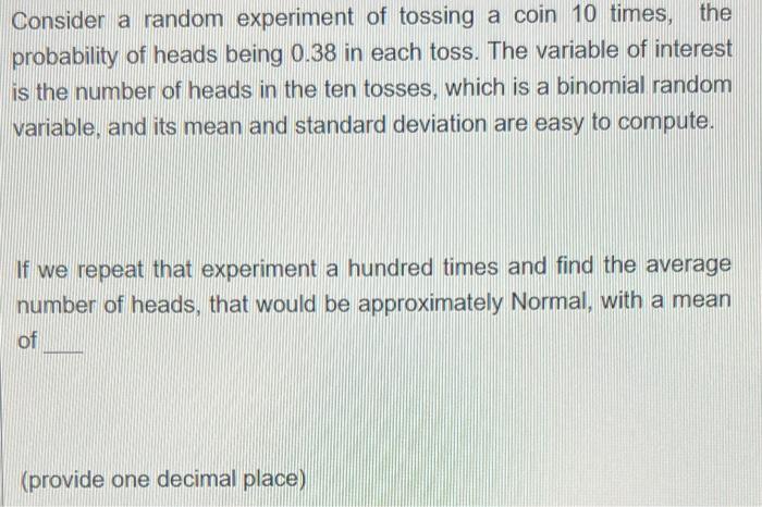 Solved Consider a random experiment of tossing a coin 10 | Chegg.com