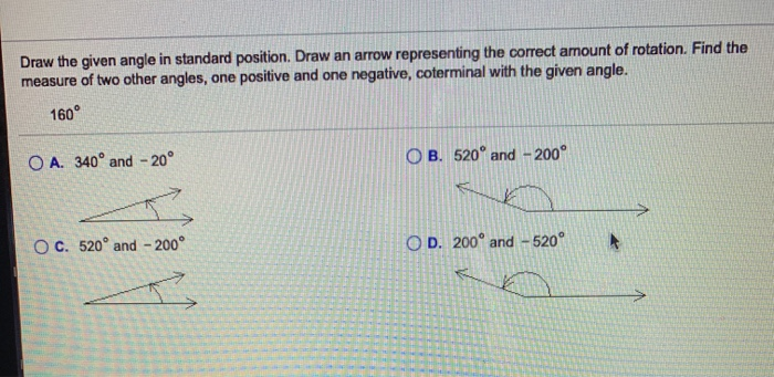 Solved Draw the given angle in standard position. Draw an | Chegg.com