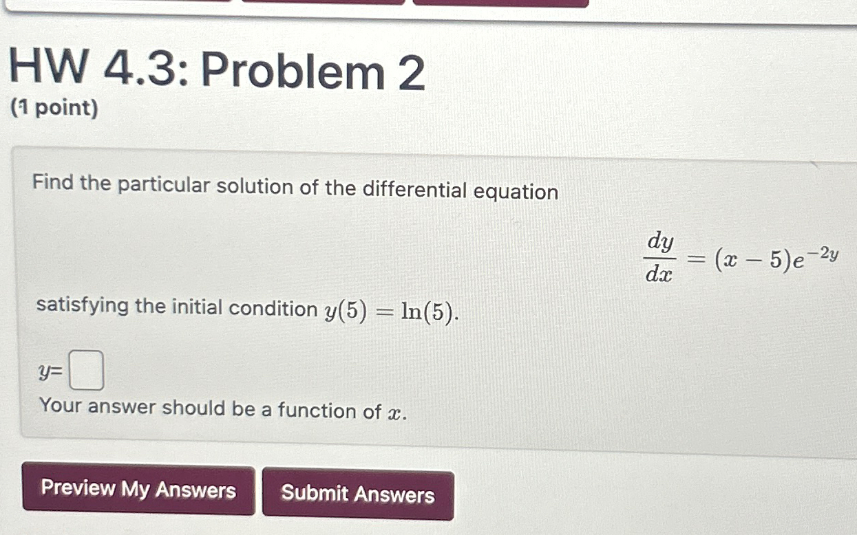 Solved HW 4.3: Problem 2(1 ﻿point)Find the particular | Chegg.com