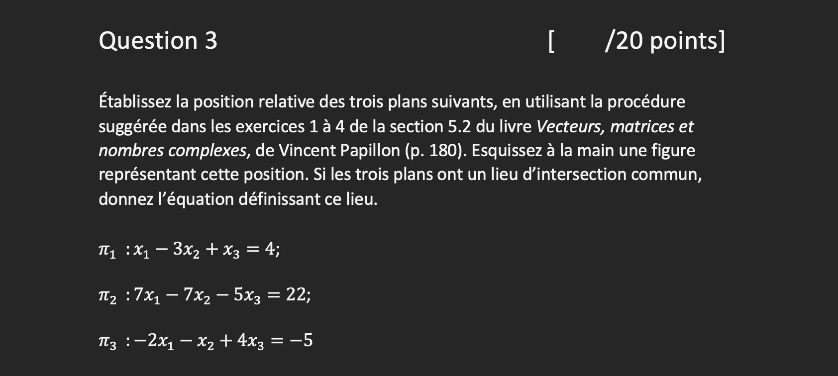 Question 3[ ?20 ﻿points]Établissez la ﻿position | Chegg.com