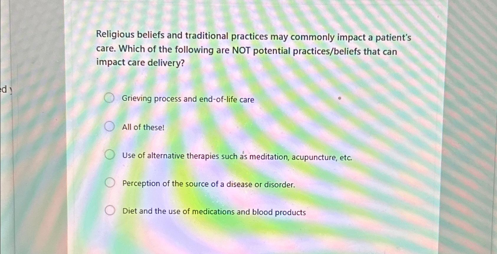 Solved Religious beliefs and traditional practices may | Chegg.com