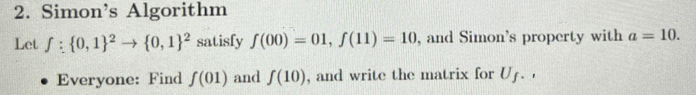 Solved Simon's AlgorithmLet f:{0,1}2→{0,1}2 ﻿satisfy | Chegg.com