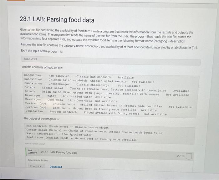 Solved 28.1 LAB: Parsing food data Given a text file | Chegg.com Solved 28.1 LAB: Parsing food data Given a text file | Chegg.com