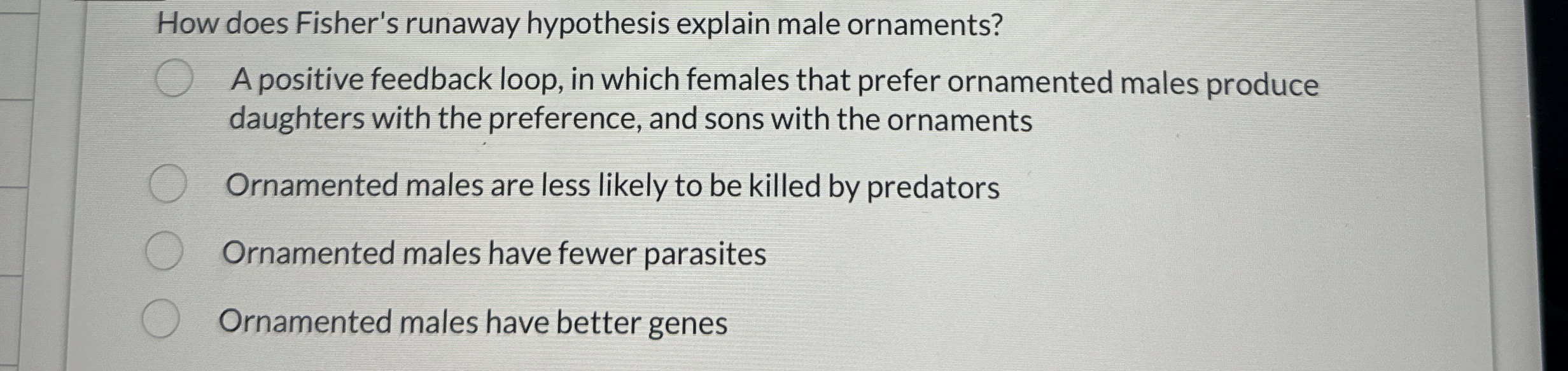 Solved How does Fisher's runaway hypothesis explain male | Chegg.com