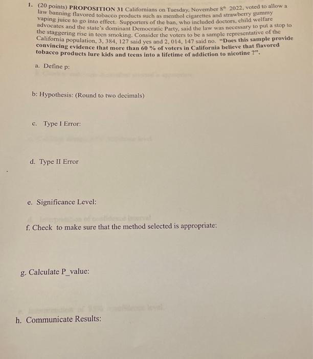 Solved 1. (20 points) PROPOSITION 31 Californians on | Chegg.com