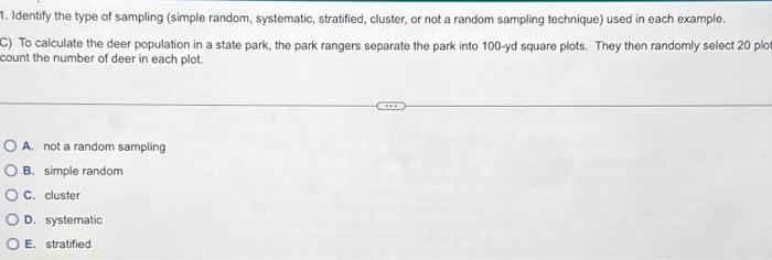 Solved Identify the type of sampling (simple random, | Chegg.com