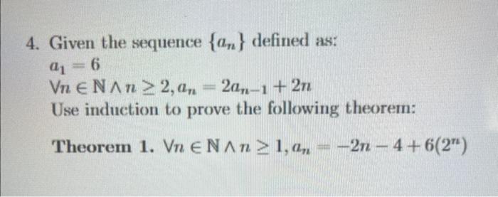 Solved Given the sequence {an} defined as: a1=6Use induction | Chegg.com