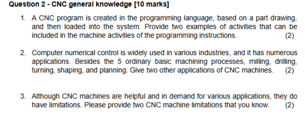 Solved Question 2 - ﻿CNC general knowledge [10 ﻿marks]1. ﻿A | Chegg.com
