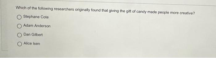 Solved Which of the following researchers originally found | Chegg.com