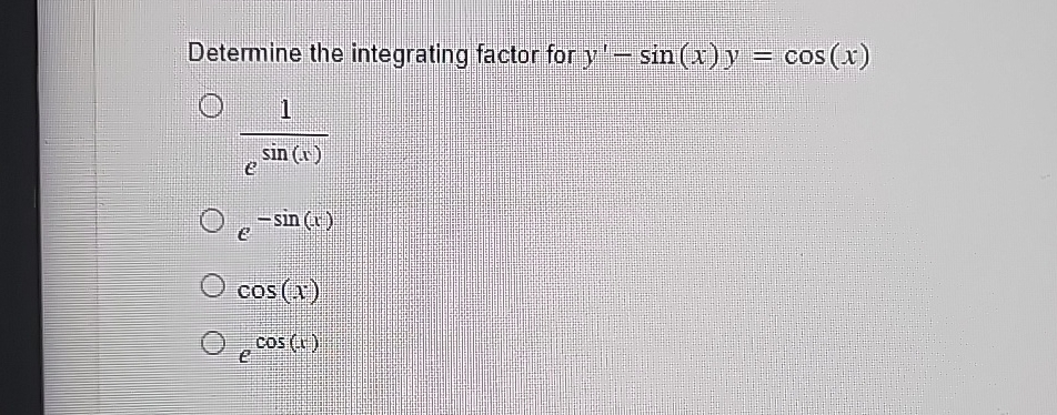 Solved Determine the integrating factor for | Chegg.com