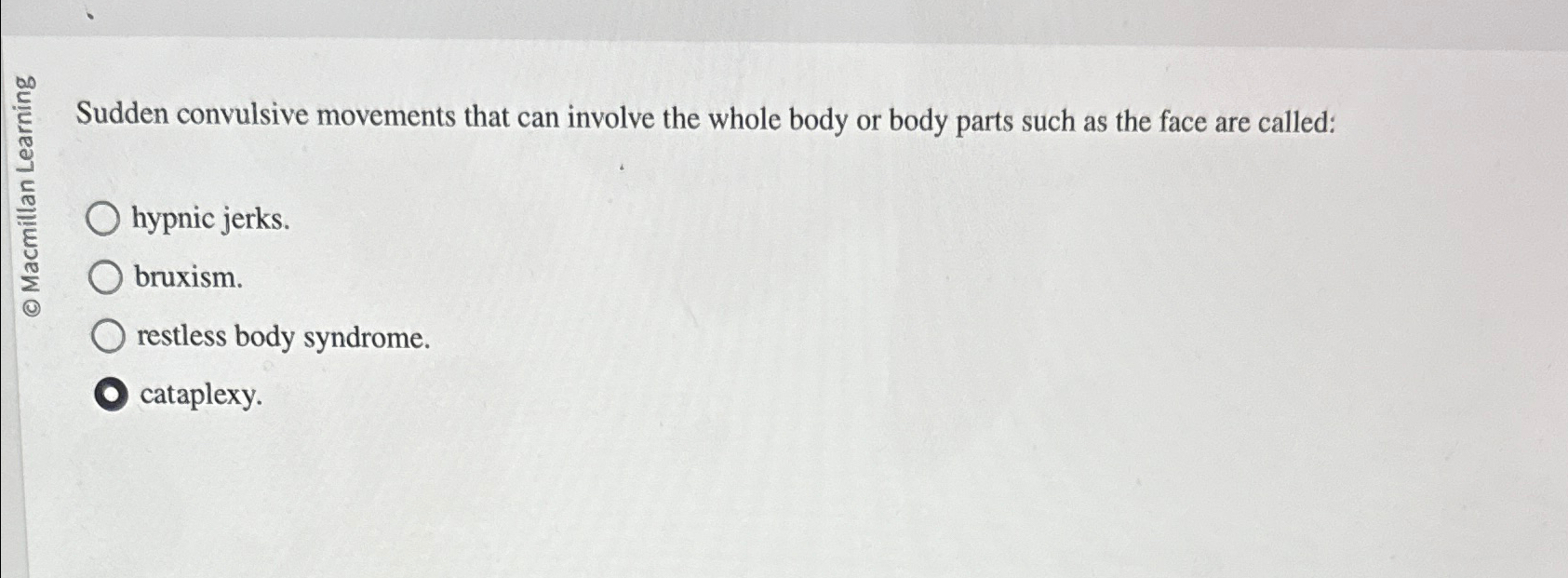 Solved Sudden convulsive movements that can involve the | Chegg.com
