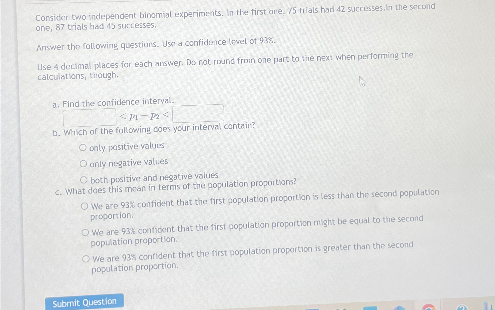 Solved Consider two independent binomial experiments. In the | Chegg.com