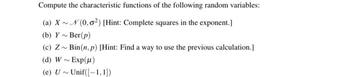 Solved Compute the characteristic functions of the following | Chegg.com