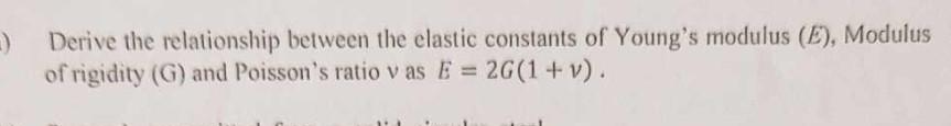 Solved Derive the relationship between the elastic constants | Chegg.com