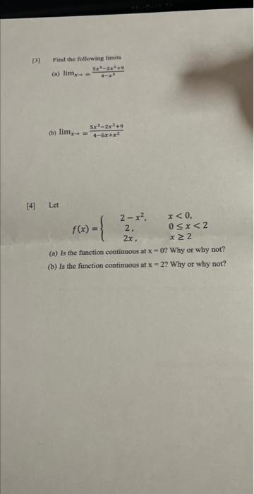 Solved 3) Find the following limits (a) limx→∞4−x35x3−2x2+9 | Chegg.com