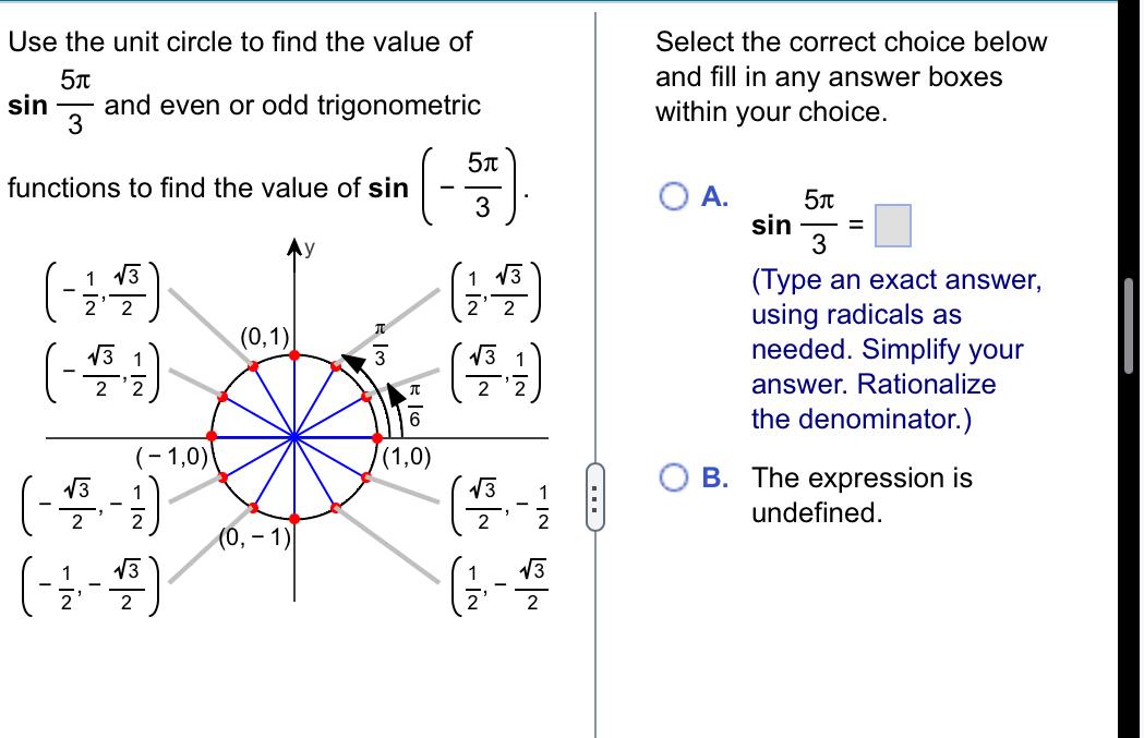 Solved Use the unit circle to find the value of sin5π3 ﻿and | Chegg.com