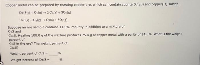 Solved Cu2 S( s)+O2( g)→2Cu(s)+SO2( g)CuS(s)+O2( | Chegg.com