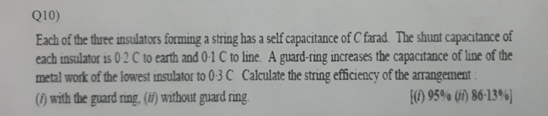 Solved Q10) Each of the three insulators forming a string | Chegg.com