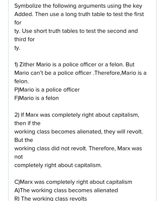 Symbolize the following arguments using the key | Chegg.com