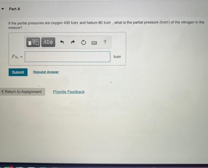 Solved Part A of the partial pressures are oxygen 430 torr | Chegg.com