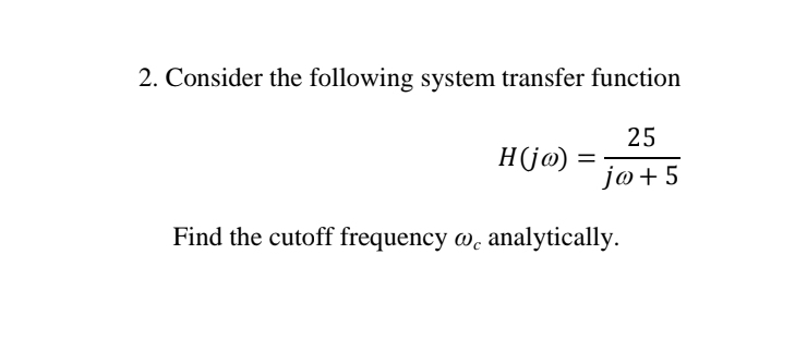 Solved Consider the following system transfer | Chegg.com