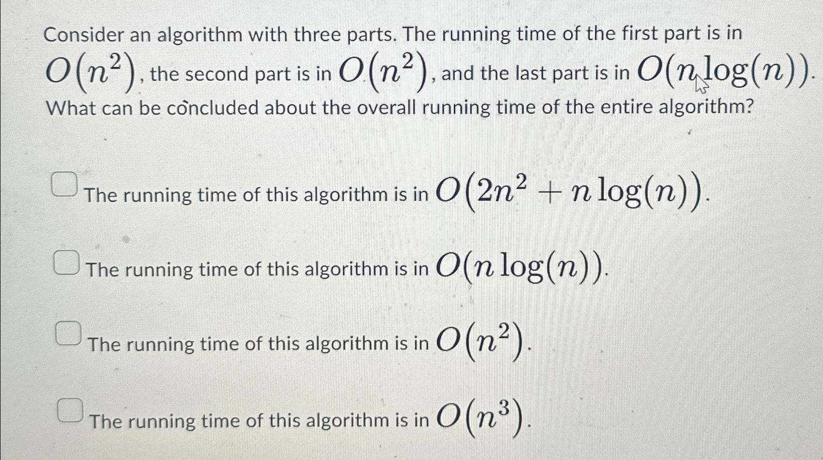 Solved Consider an algorithm with three parts. The running | Chegg.com