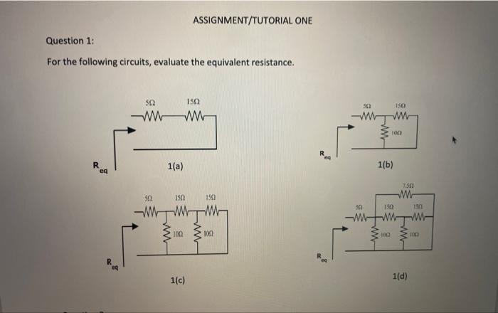 Solved For the following circuits, evaluate the equivalent | Chegg.com