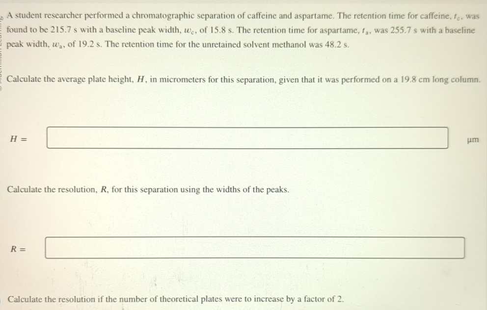 Solved by an EXPERT A student researcher performed a chromatographic | Chegg.com