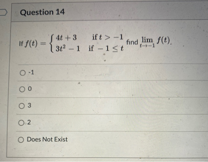 Solved Question 14 If F T 4t 3 Ift 1 Find 3t2 1 If