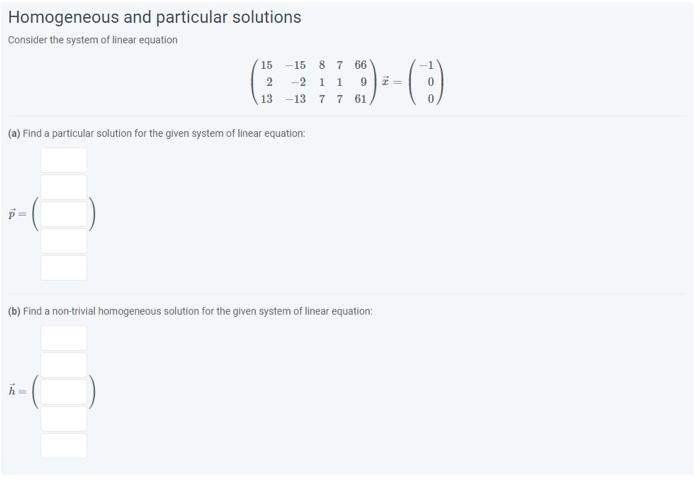 Solved Homogeneous and particular solutions Consider the | Chegg.com