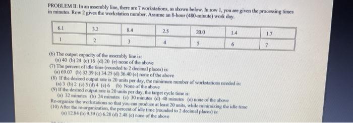 Solved PROBLEM II: In an assembly line, there are 7 | Chegg.com