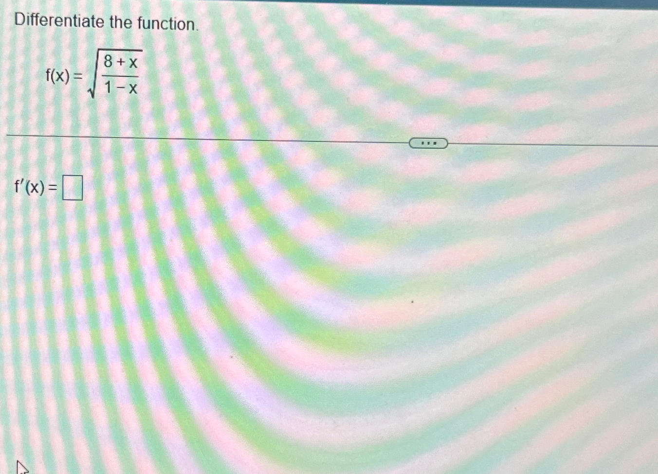 Solved Differentiate the function.f(x)=8+x1-x2f'(x)= | Chegg.com
