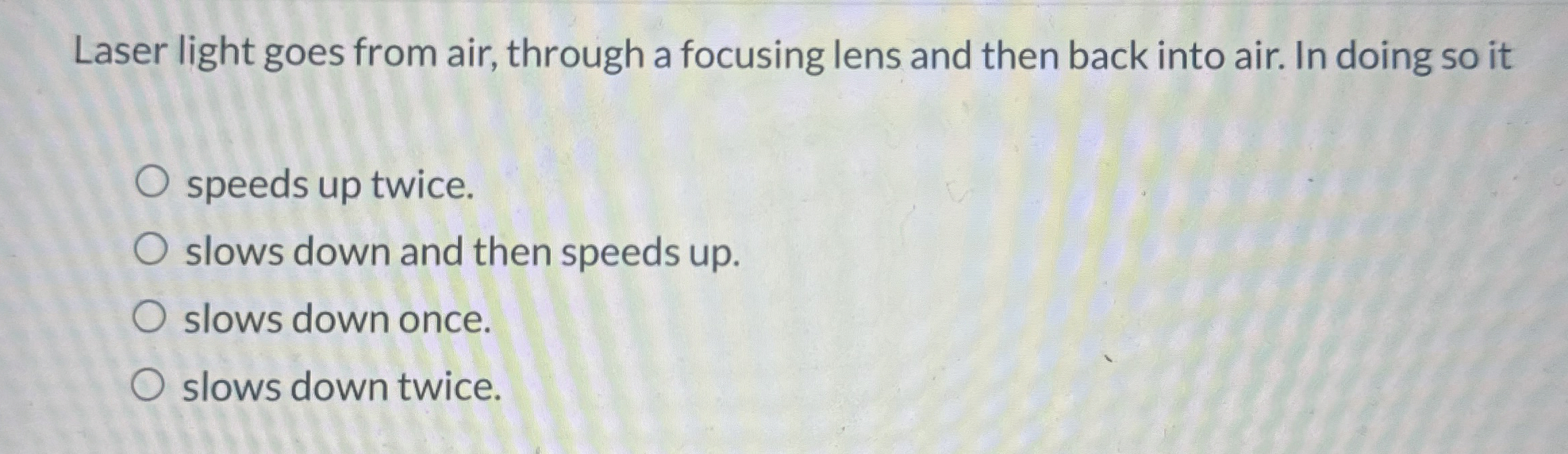 Solved Laser light goes from air, through a focusing lens | Chegg.com