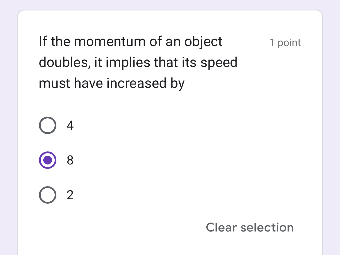 Solved If the momentum of an object1 ﻿pointdoubles, it | Chegg.com