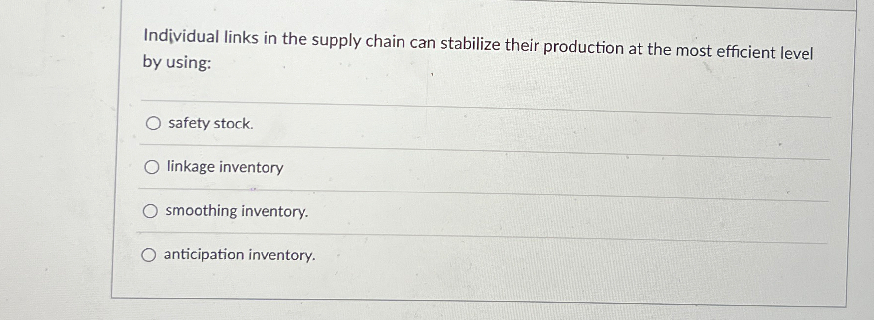 Solved Individual links in the supply chain can stabilize | Chegg.com