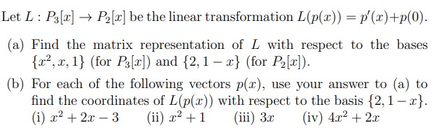 Solved Let L:P3[x]→P2[x] ﻿be the linear transformation | Chegg.com