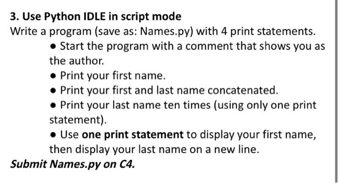 Solved 3 Use Python Idle In Script Mode Write A Program 6996