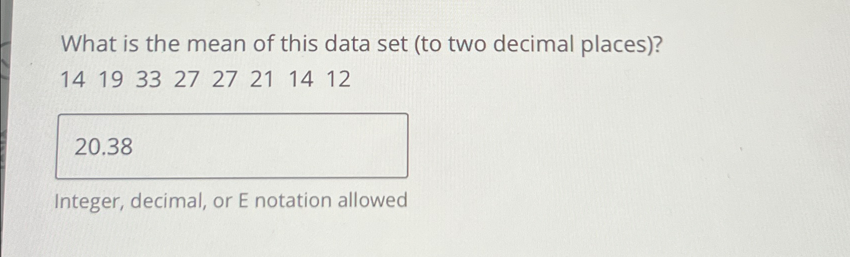 Solved What is the mean of this data set (to two decimal | Chegg.com