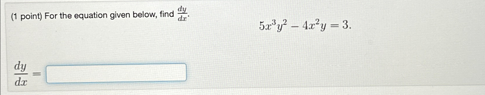 Solved For the equation given below, find | Chegg.com