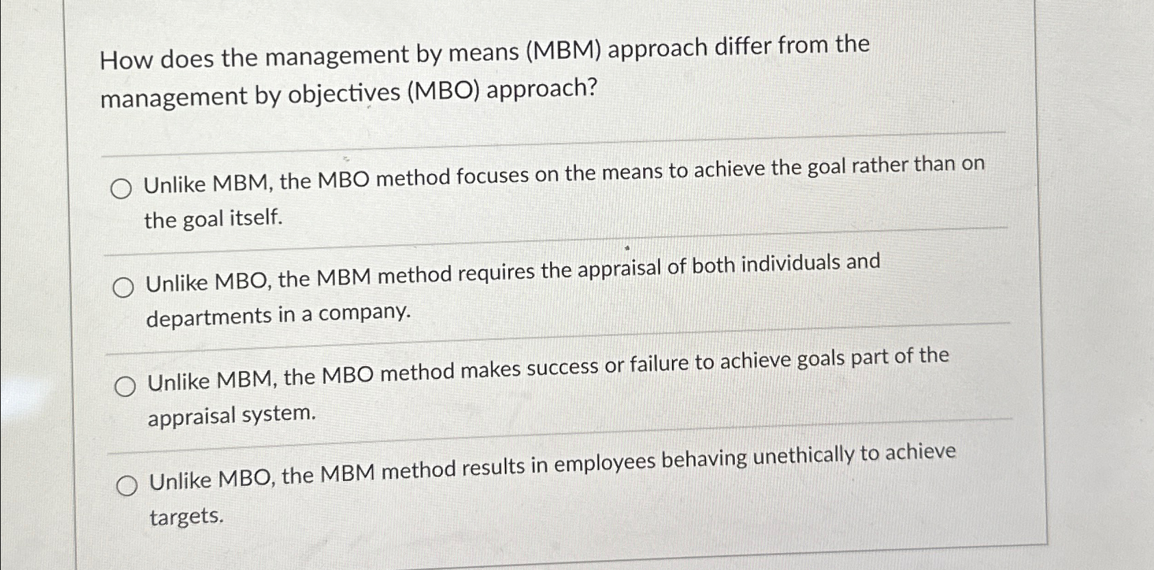 Solved How does the management by means (MBM) ﻿approach | Chegg.com